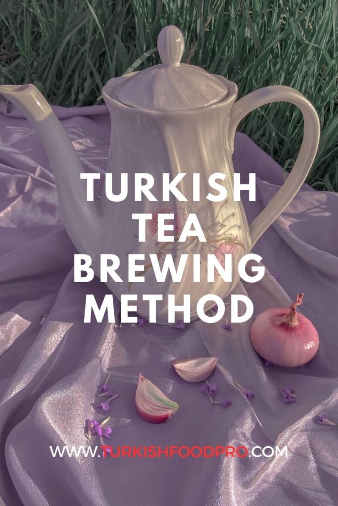 Turkish Tea Brewing Method: A Guide To Perfecting The Ritual ...
